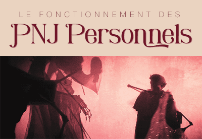 Le fonctionnement des PNJ personnels - Bureau de la Direction - Le ...
