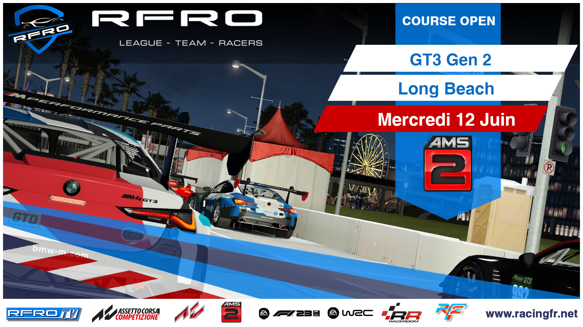 AMS2 - GT3 Gen2 @ Long Beach (Mercredi 12 Juin 2024, 8:00 pm – 11:00 pm) - RFRO - Parties Online ...