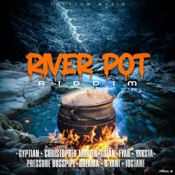 River Pot Riddim (Troyton Music) 2025 | Download on ReggaeWorldCrew.net